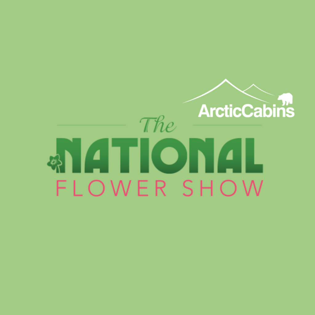 The National Flower Show 2025 - Arctic Cabins Shows